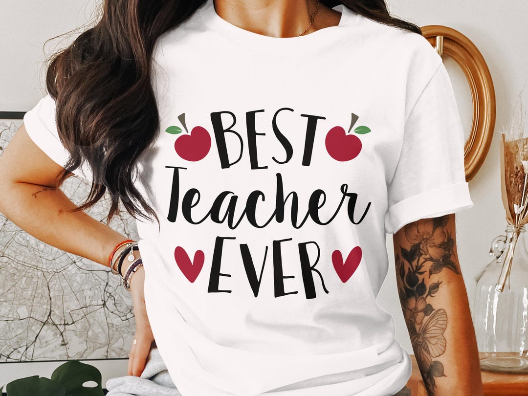 Best Teacher Ever Digital Design, Teacher Appreciation Print, School ...
