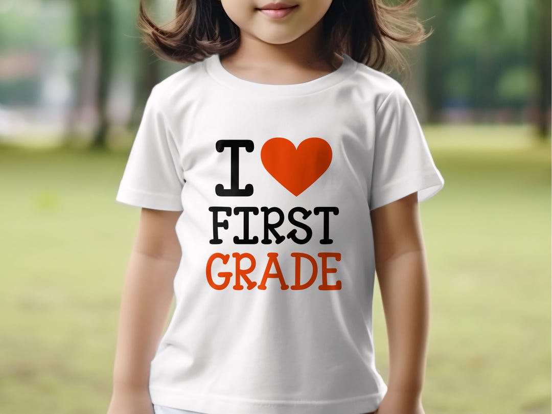 I Love First Grade Digital Download, First Grade Teacher Gift ...