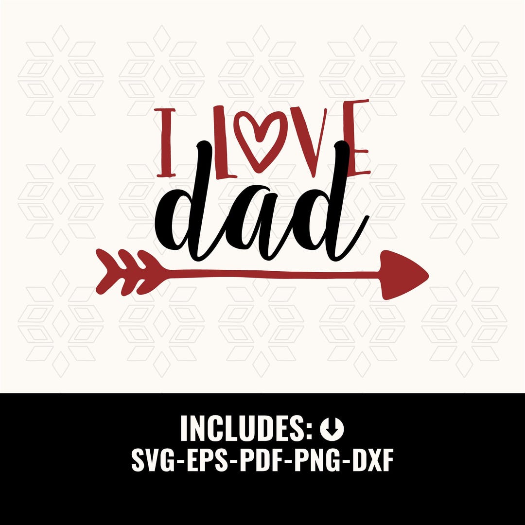 I Love Dad Arrow Valentine SVG - Etsy