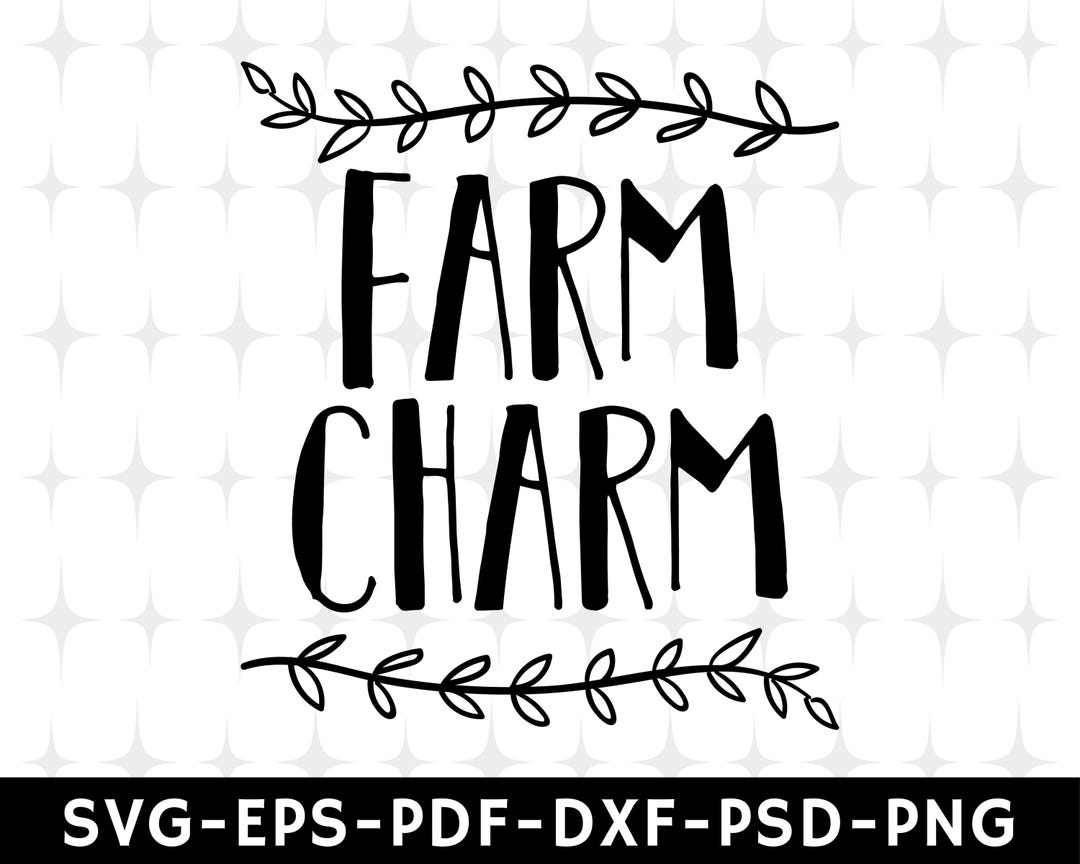Farm Charm SVG Rustic and Cozy Design for Country Decor and Crafts - Etsy