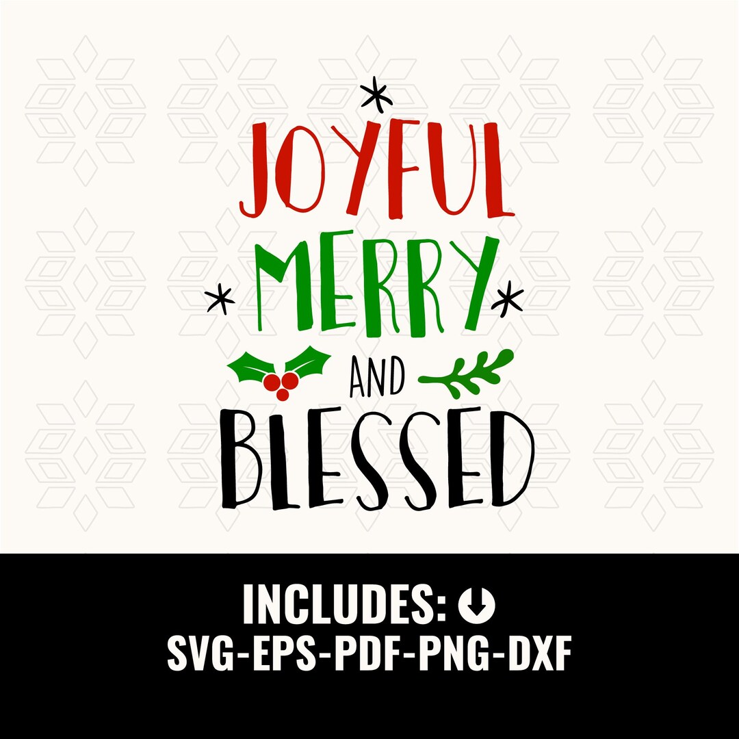Joyful Merry Blessed Christmas SVG – Holiday Quote Cut File (digital ...