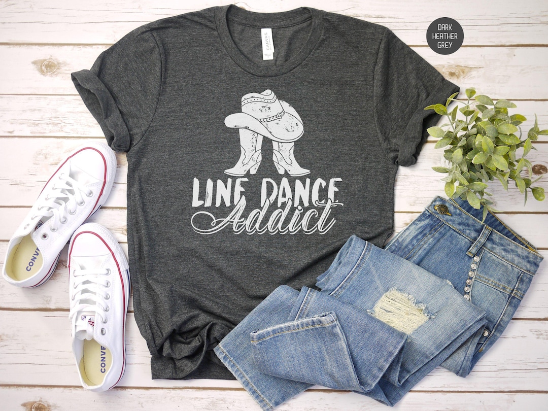 Line Dance Addict Shirt, Cowgirl Hat and Boots Tee, Line Dancing Shirt ...