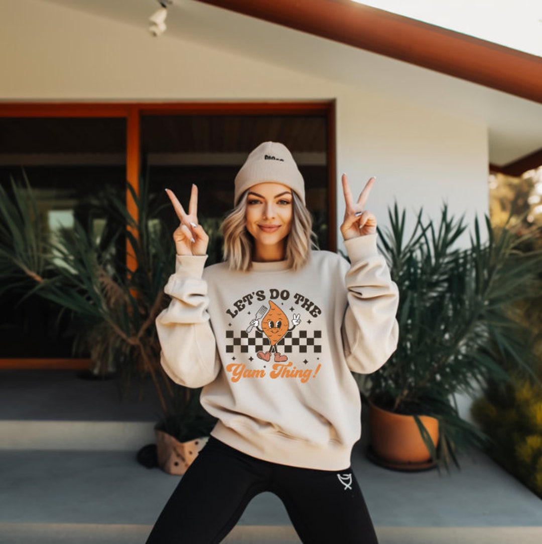 Womens Crew Neck Sweater, Lets Do the Yam Thing, Holiday Sweater, Comfy ...