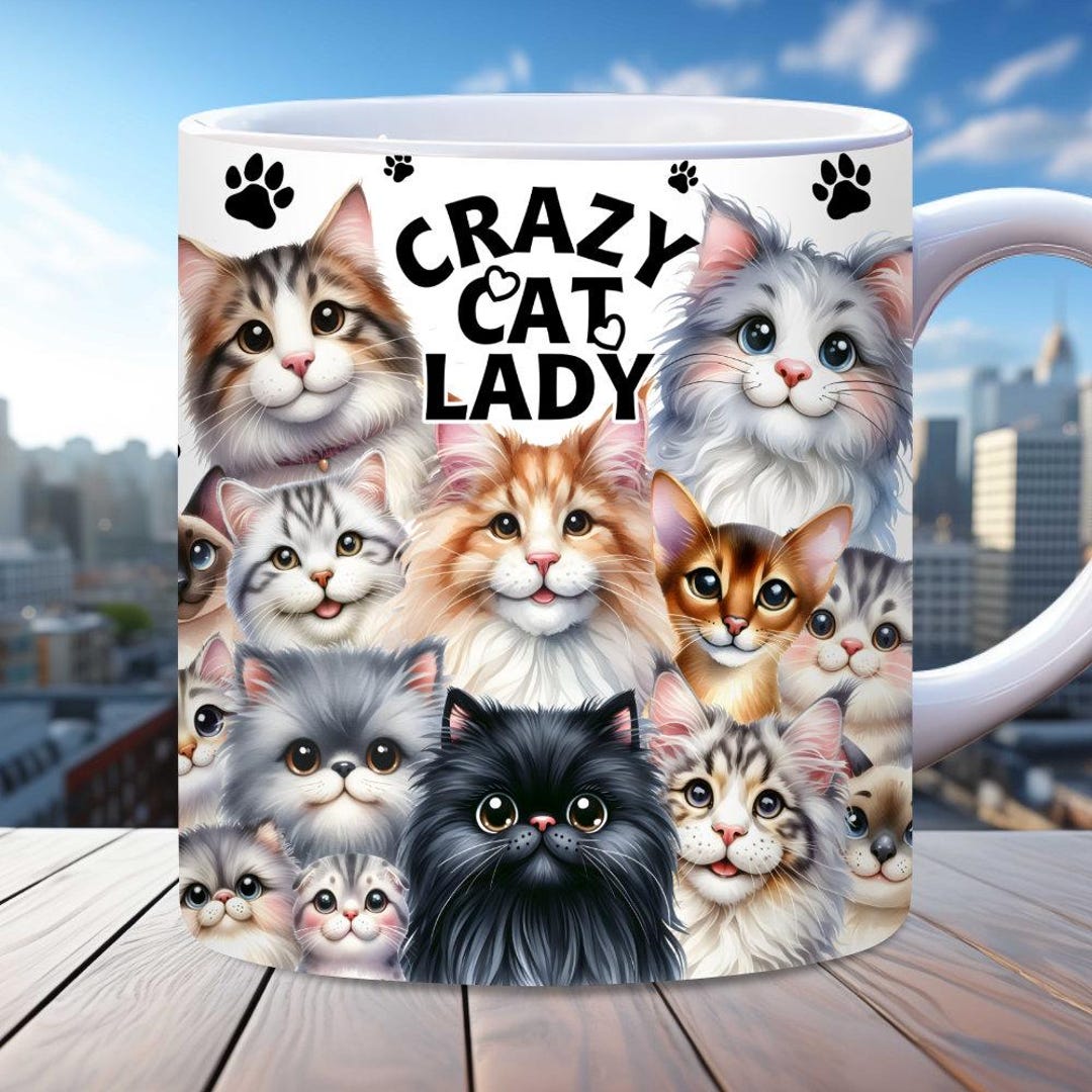 Crazy Cat Lady Mug Wrap PNG, 11oz and 15oz Mug Sublimation Template ...