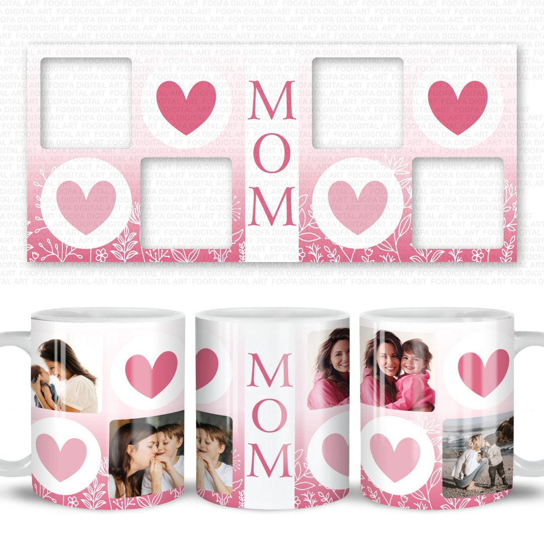 Mom Photo Mug Wrap, PNG File for Sublimation, Mother's Day Mug Template ...