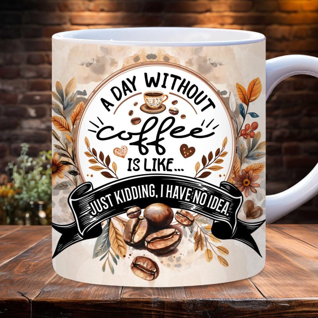 Boho Coffee Addict Mug Wrap, 11oz and 15oz PNG Sublimation Template ...