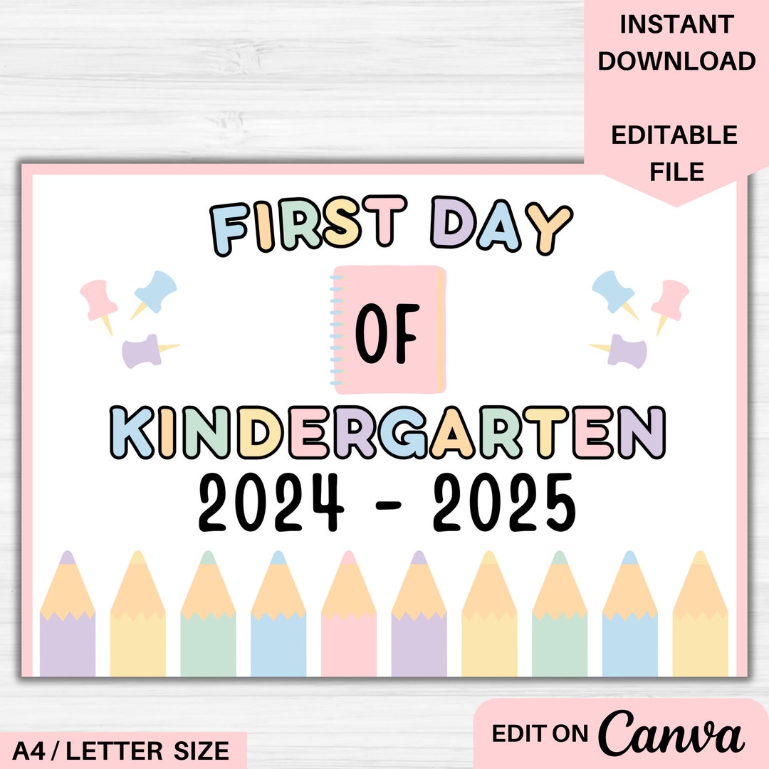 First Day of Kindergarten Editable Back to School Sign Start of ...