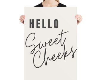 Hello Sweet Cheeks Instant Download/printable Wall Art - Etsy