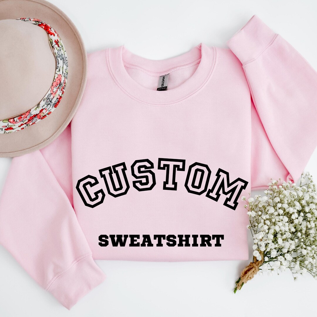 Design Your Own Sweatshirt and Hoodie Front or Back Print - Etsy