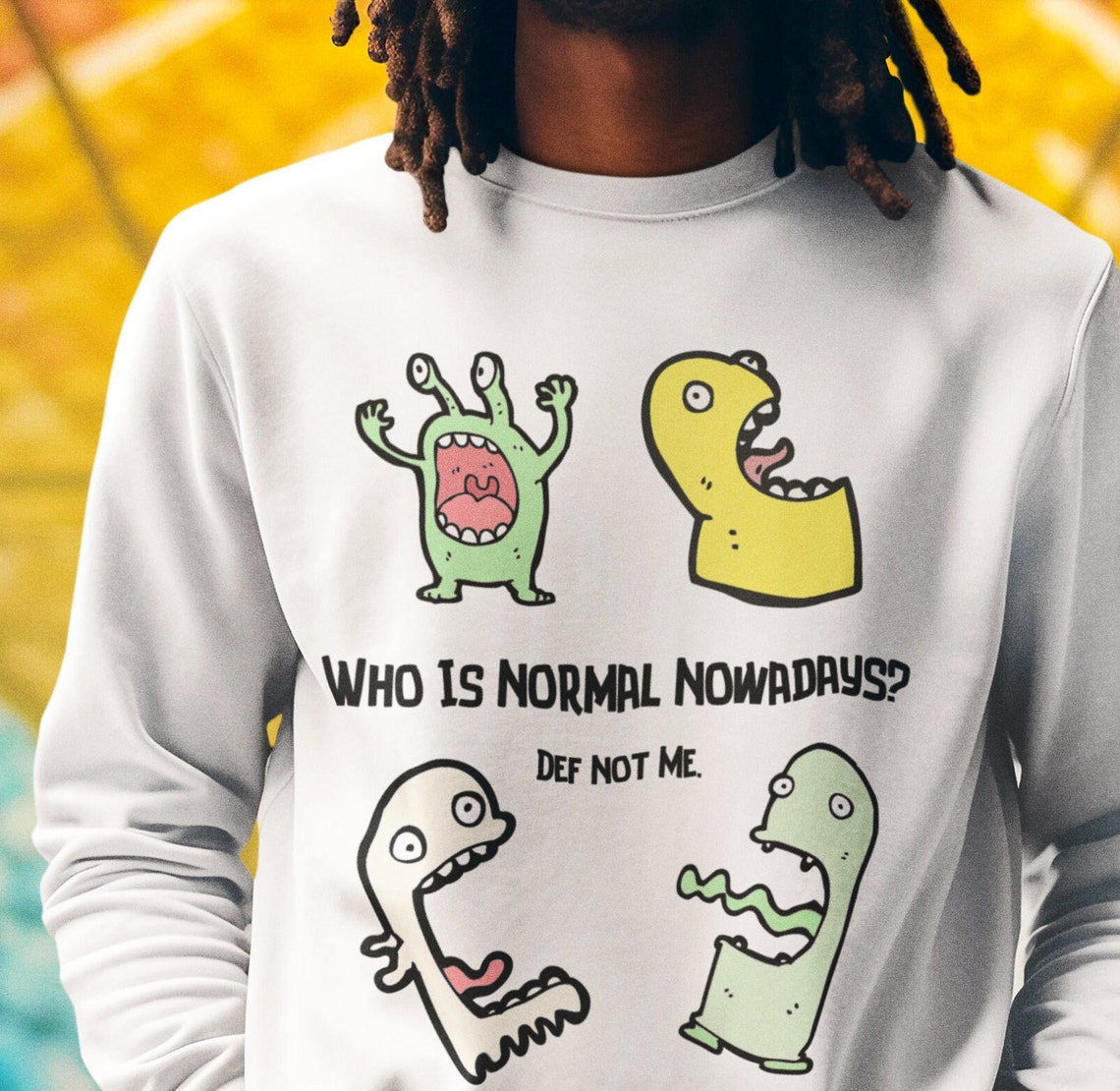Who is Normal Nowadays Def Not Me Unisex Heavy Blend™ - Etsy