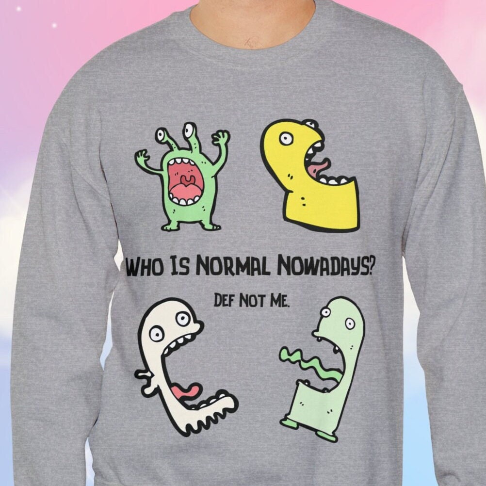 Who is Normal Nowadays Def Not Me Unisex Heavy Blend™ - Etsy