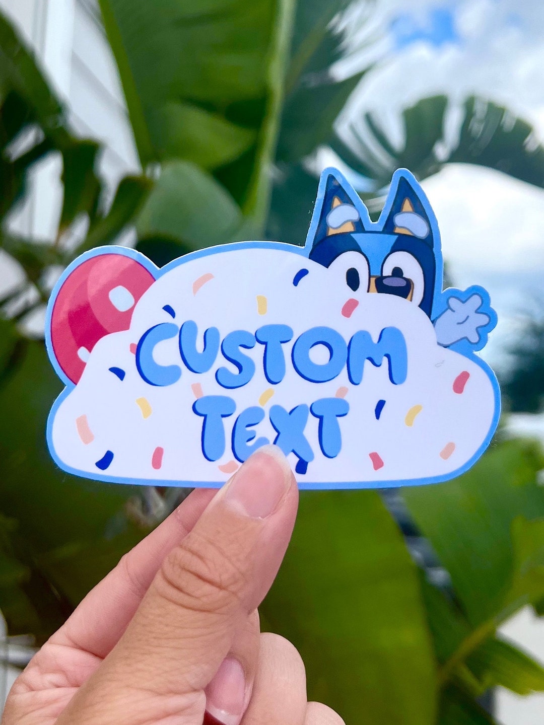 Custom Text | Bluey | Available in Gloss or Holographic Laminate - Etsy