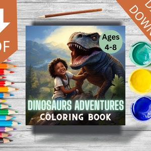 Dinosaurs Adventures Coloring Book – A Children's Book Where ...