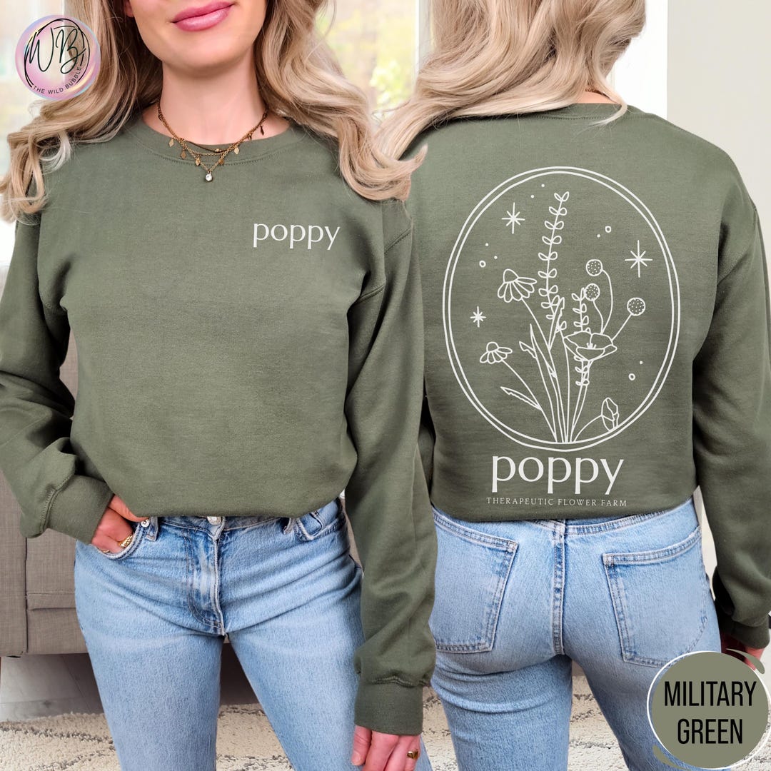 Sweatshirt Poppy Therapeutic Farm Fresh Flower Market Support Your ...
