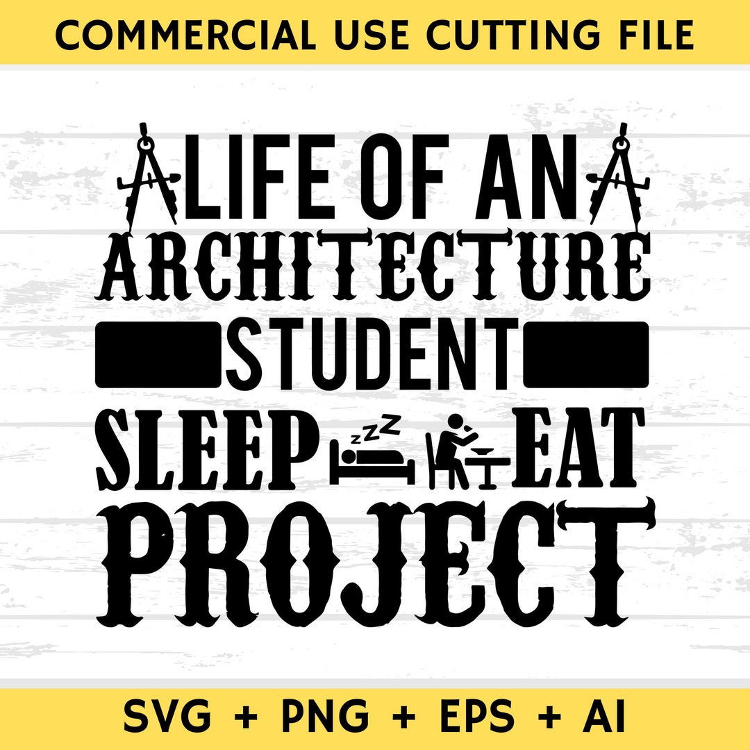 Architect SVG, Architect PNG, Life of an Architecture Student - Etsy