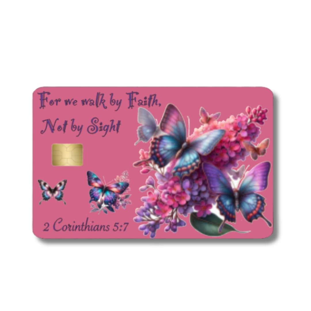 Butterfly With Bible Verse 2 Corinthians 5:7 Credit Card Skin, Debit ...