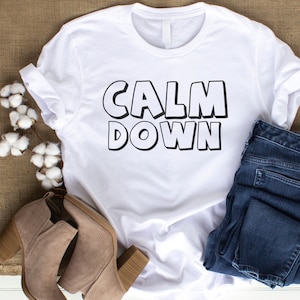 Calm Down Svg, Calm Down Png, Calm Down Svg Bundle, Calm Down Clipart ...