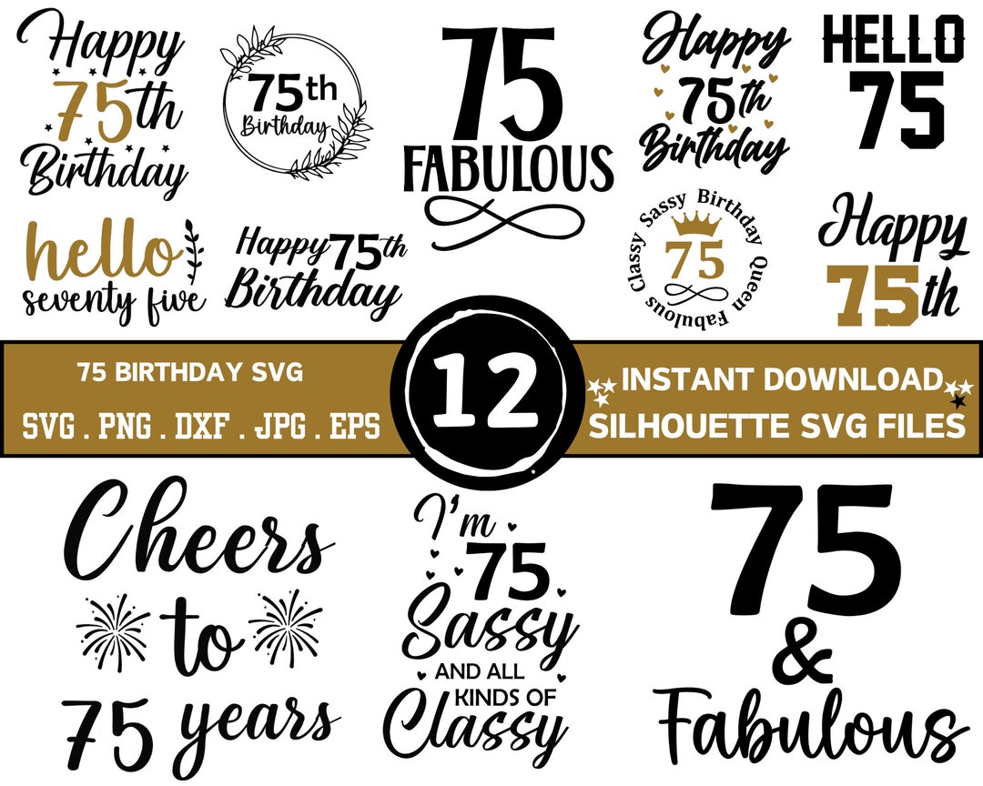 75th Birthday Svg Bundle, Birthday Svg Png, 75th Birthday, Birthday ...