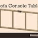 Sofa Table Plans, Console Table Plans, Woodworking, Build Plans, Behind ...