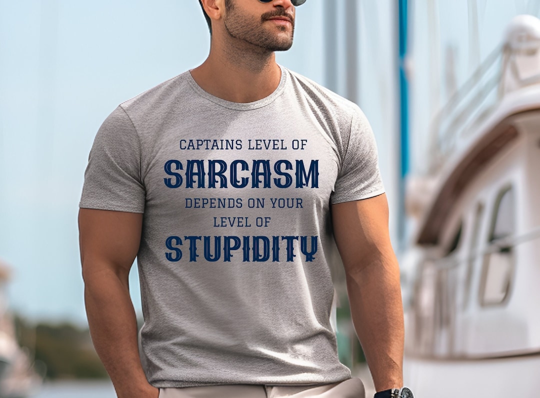 Funny Boat Shirt, Captain T Shirt, Nautical Shirt for Captain, Sarcasm ...
