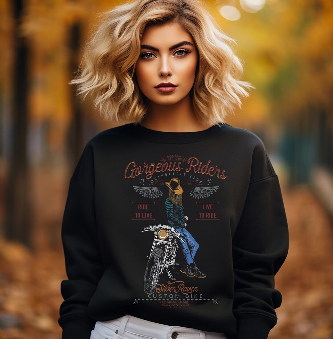 Motorcycle Riders Sweatshirt, Gorgeous Riders Shirt, Vintage Motorcycle ...