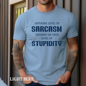 Funny Boat Shirt, Captain T Shirt, Nautical Shirt for Captain, Sarcasm ...