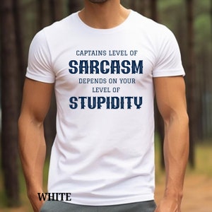 Funny Boat Shirt, Captain T Shirt, Nautical Shirt for Captain, Sarcasm ...