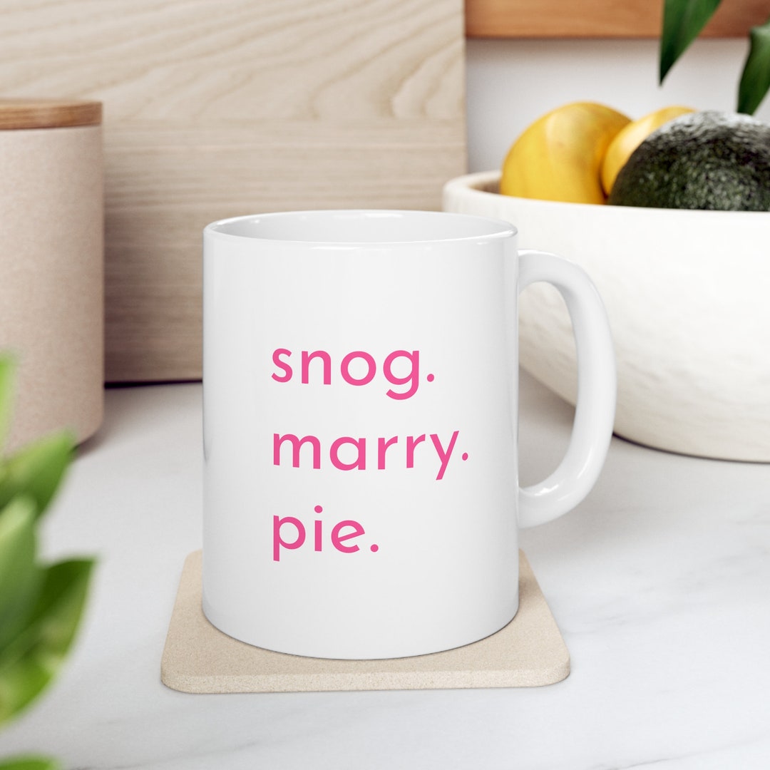 Snog, Marry, Pie UK Inspired Mug - Etsy