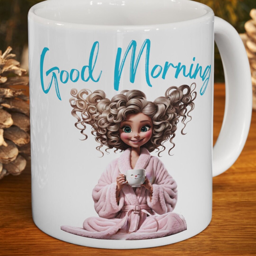 Blue Good Morning White Coffee Mug, Big Hair Coffee Cup Sweet Good ...