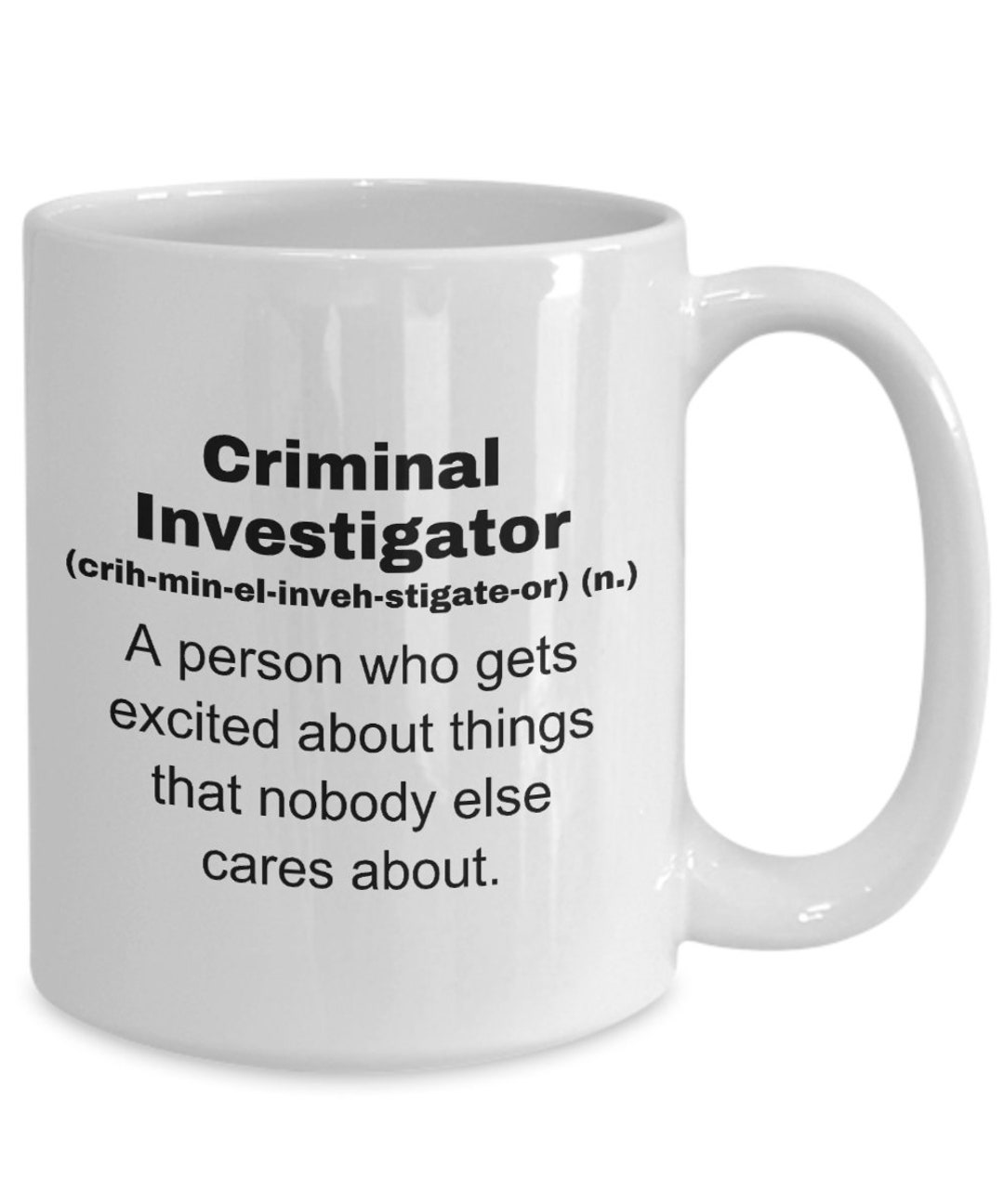 Criminal Investigator Mug Funny Definition Novelty Gift Ideas for Men ...
