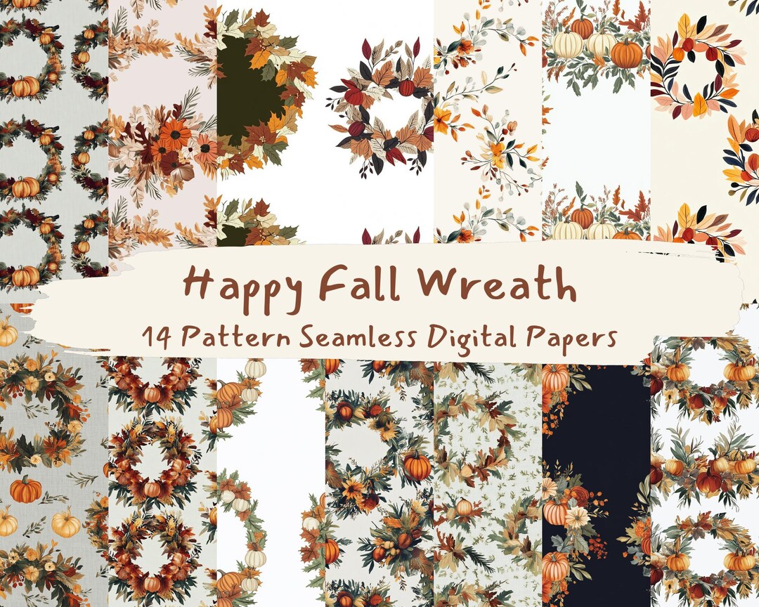 Happy Fall Wreath Pattern Seamless Digital Papers - Printable Scrapbook ...