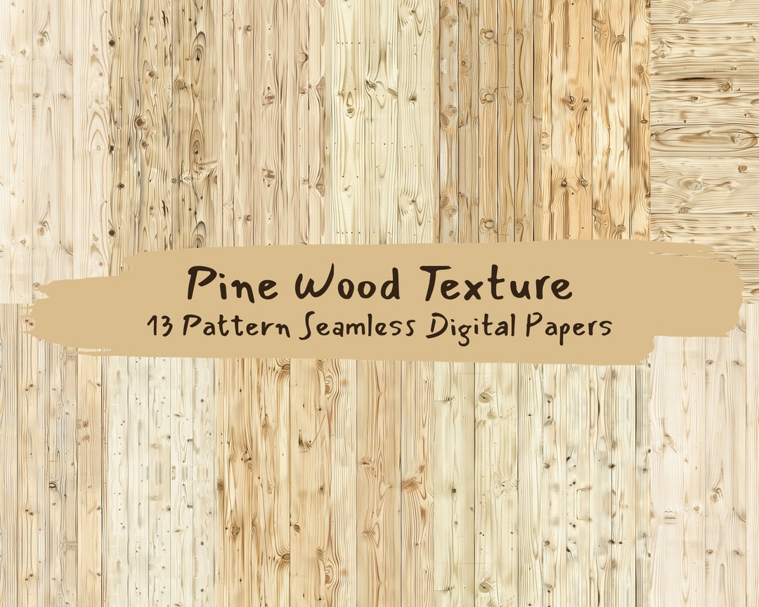 Pine Wood Texture Pattern Seamless Digital Papers - Printable Scrapbook ...
