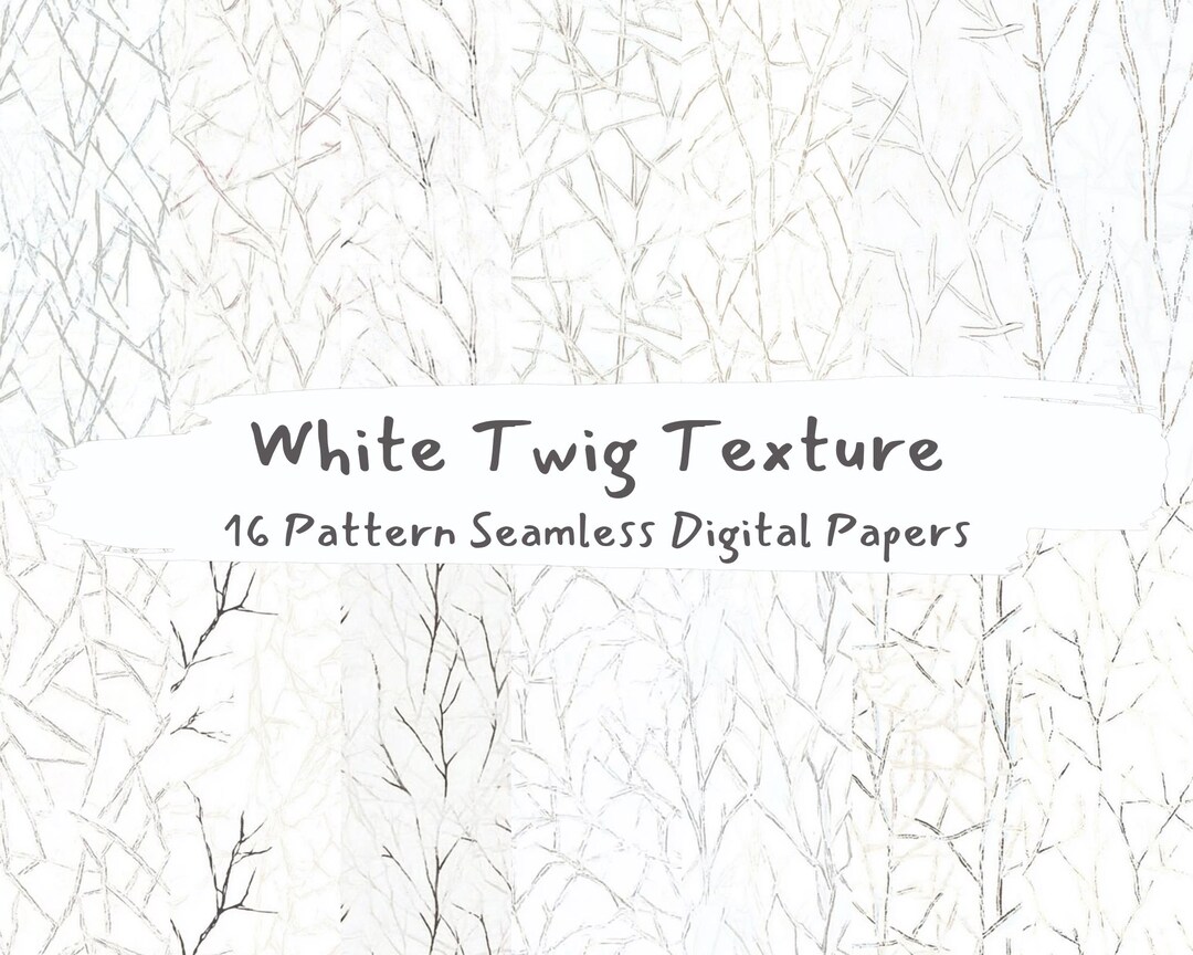 White Twig Texture Pattern Seamless Digital Papers - Printable ...