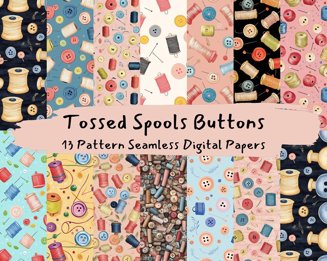 Tossed Spools Buttons Pattern Seamless Digital Papers - Printable ...