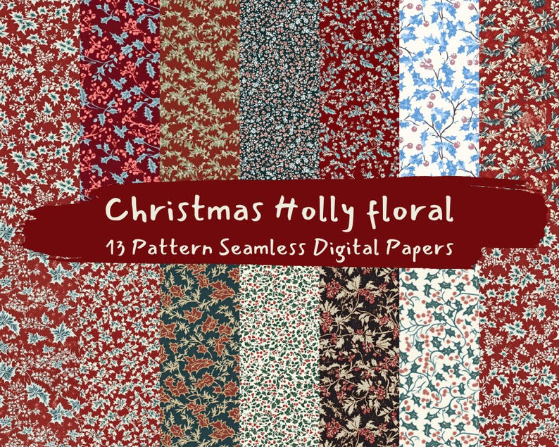 Christmas Holly Floral Pattern Seamless Digital Papers - Printable ...