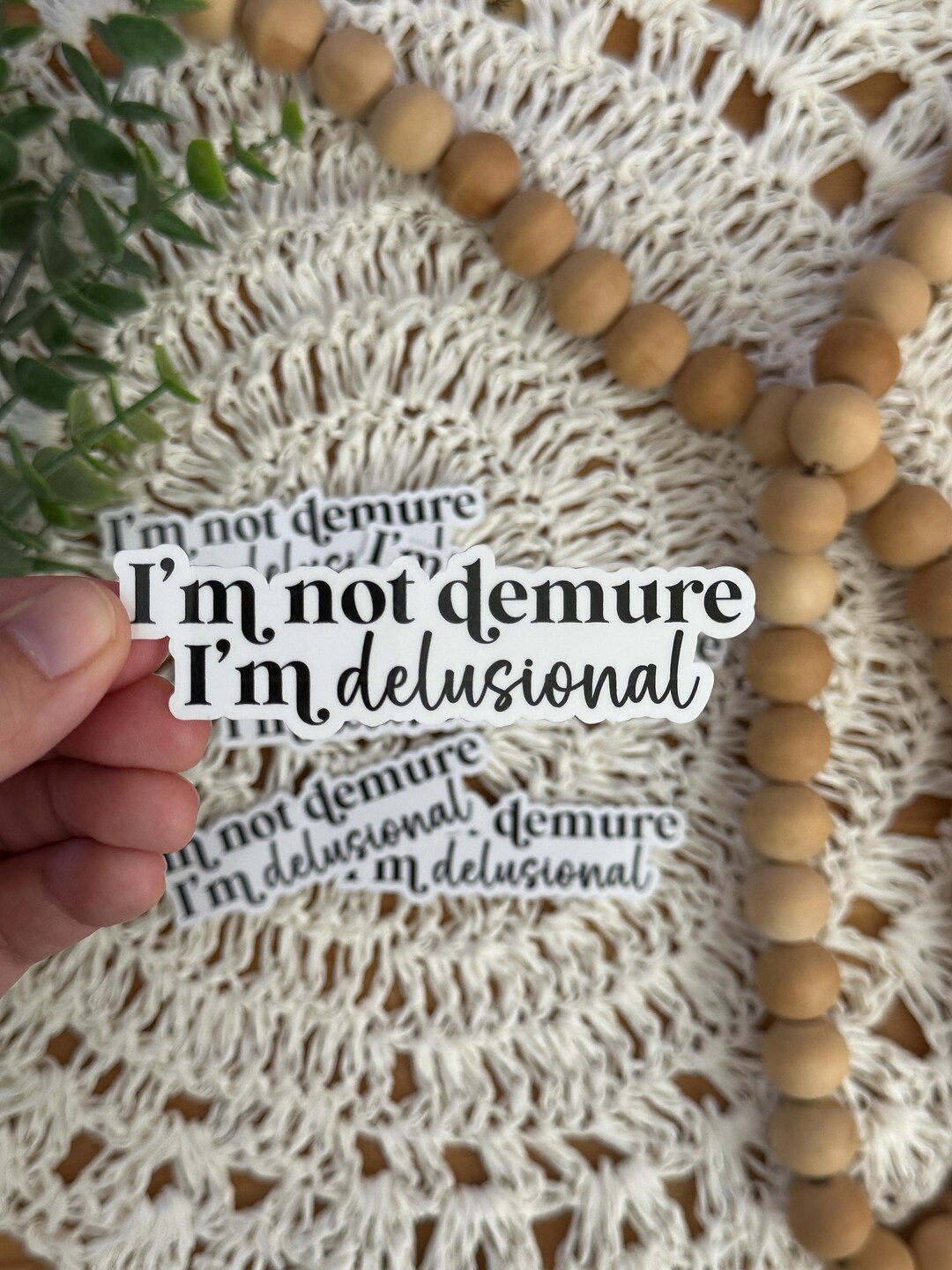I’m Not Demure I’m Delusional Sticker Vinyl Decal Kindle Tablet Cute ...
