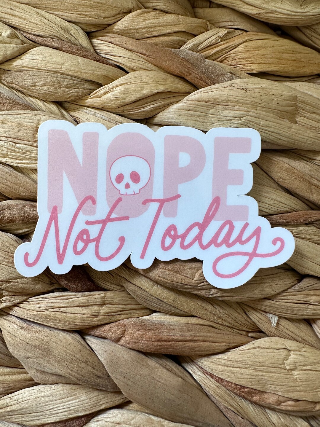 Nope Not Today Skeleton Sticker Vinyl Decal for Laptop Phone Kindle ...