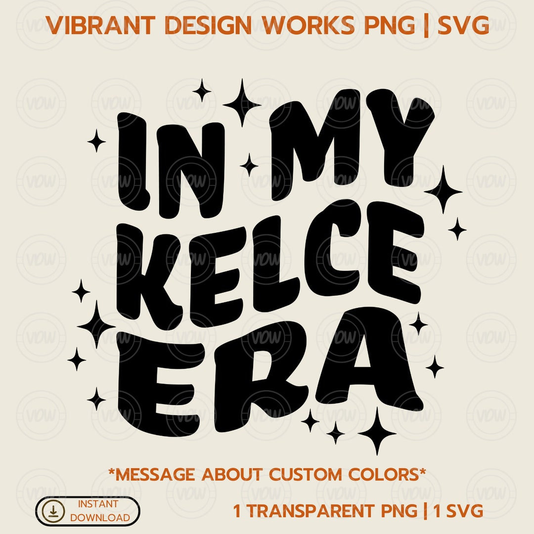 In My Kelce Era PNG SVG Transparent PNG Instant Download - Etsy