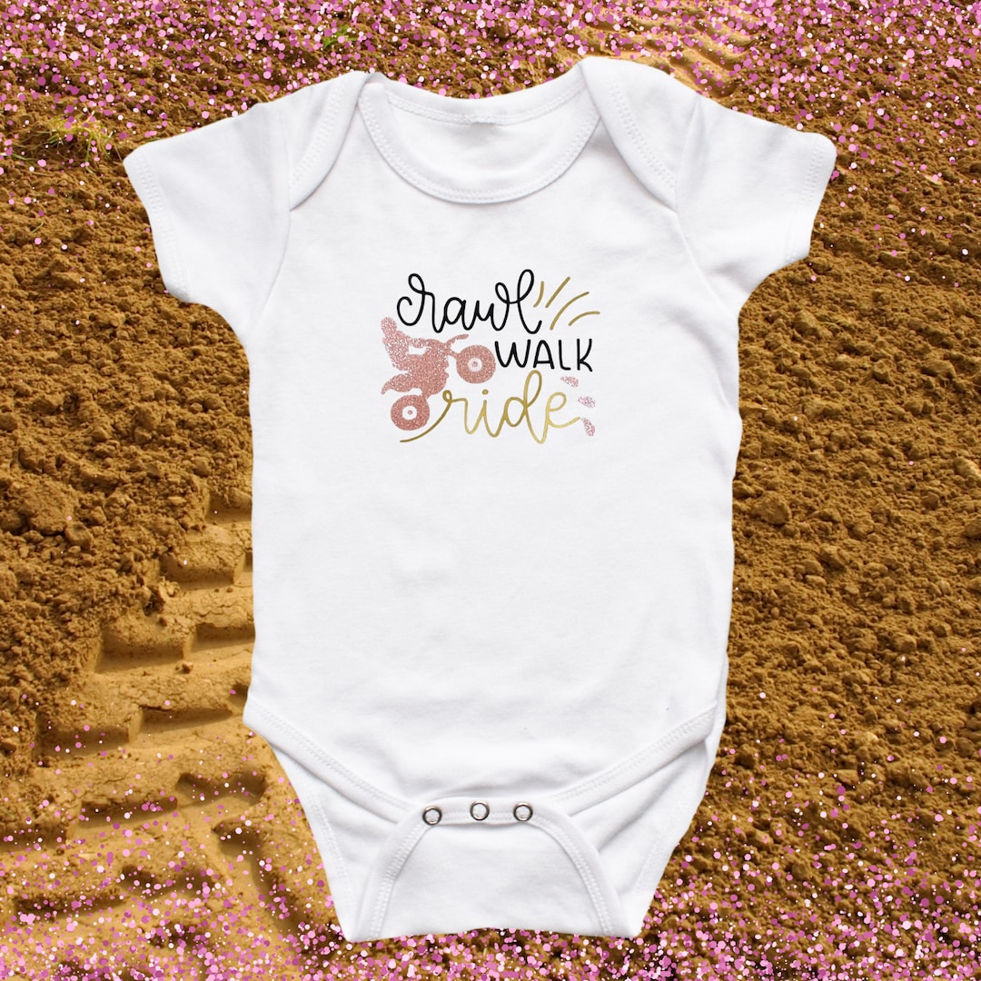 Girls Crawl Walk Ride Onesie ®, Cute Baby Bodysuit, Dirtbike Clothing ...