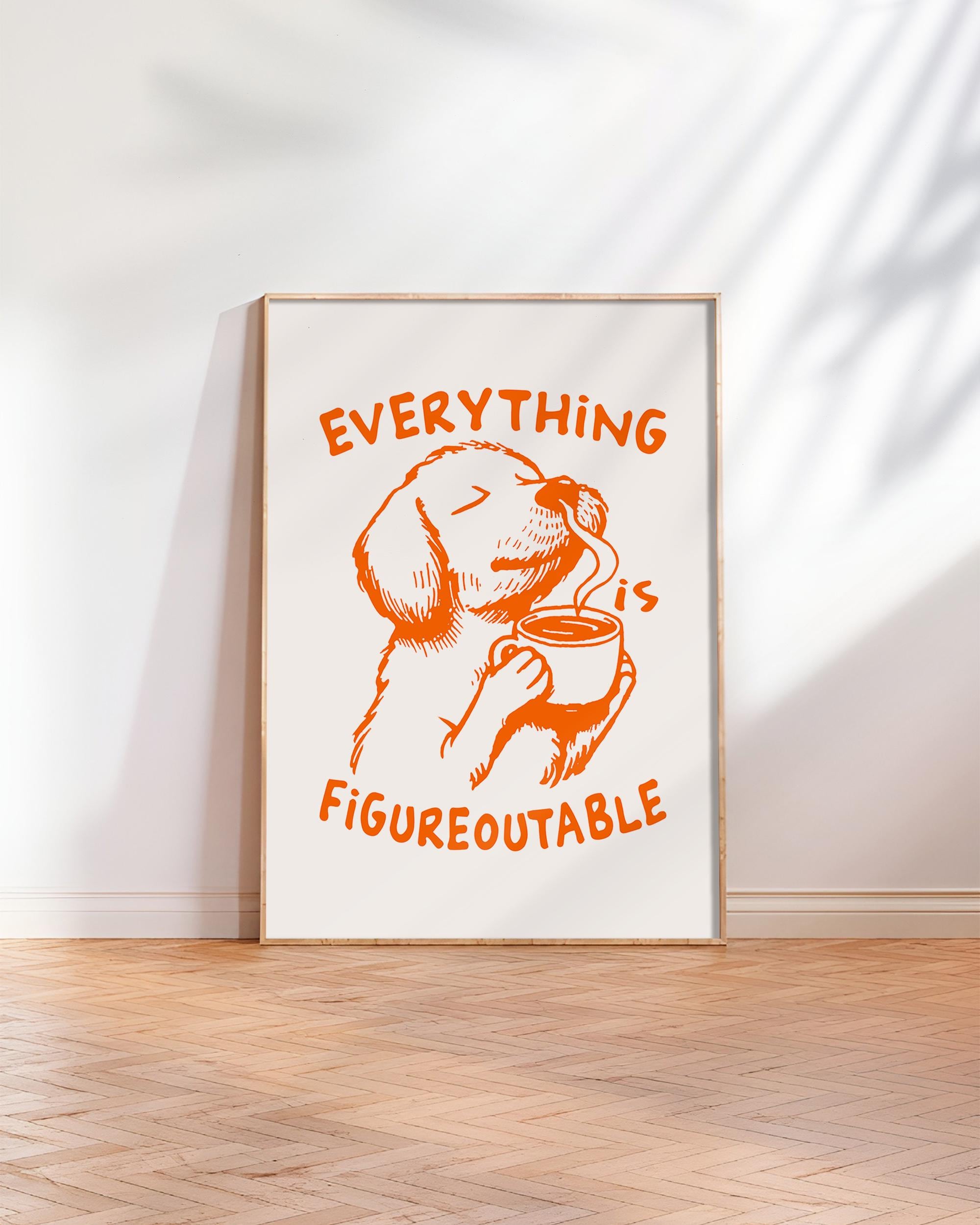 Everything is Figureoutable Print, Inspirational Wall Art, Positive ...