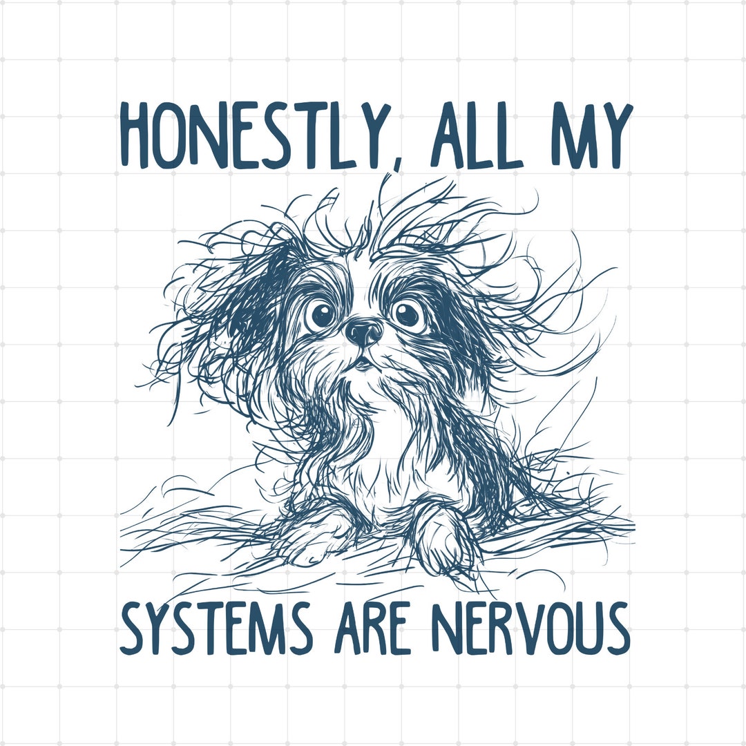 All My Systems Are Nervous Png Commercial Use, Sarcastic Png, Mental ...