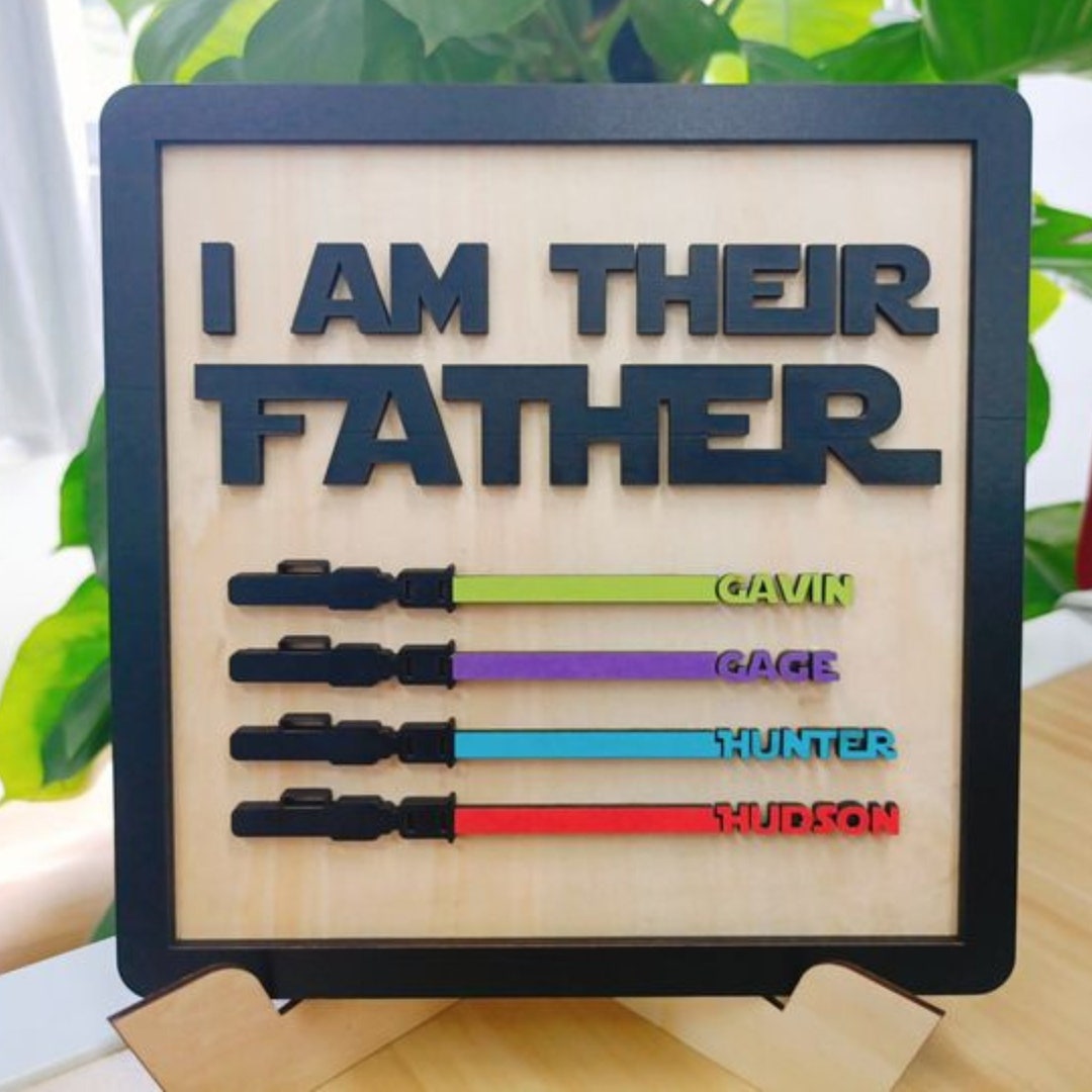 I Am Their Father Light Saber Sign, Personalized Gift for Dad, Fathers ...