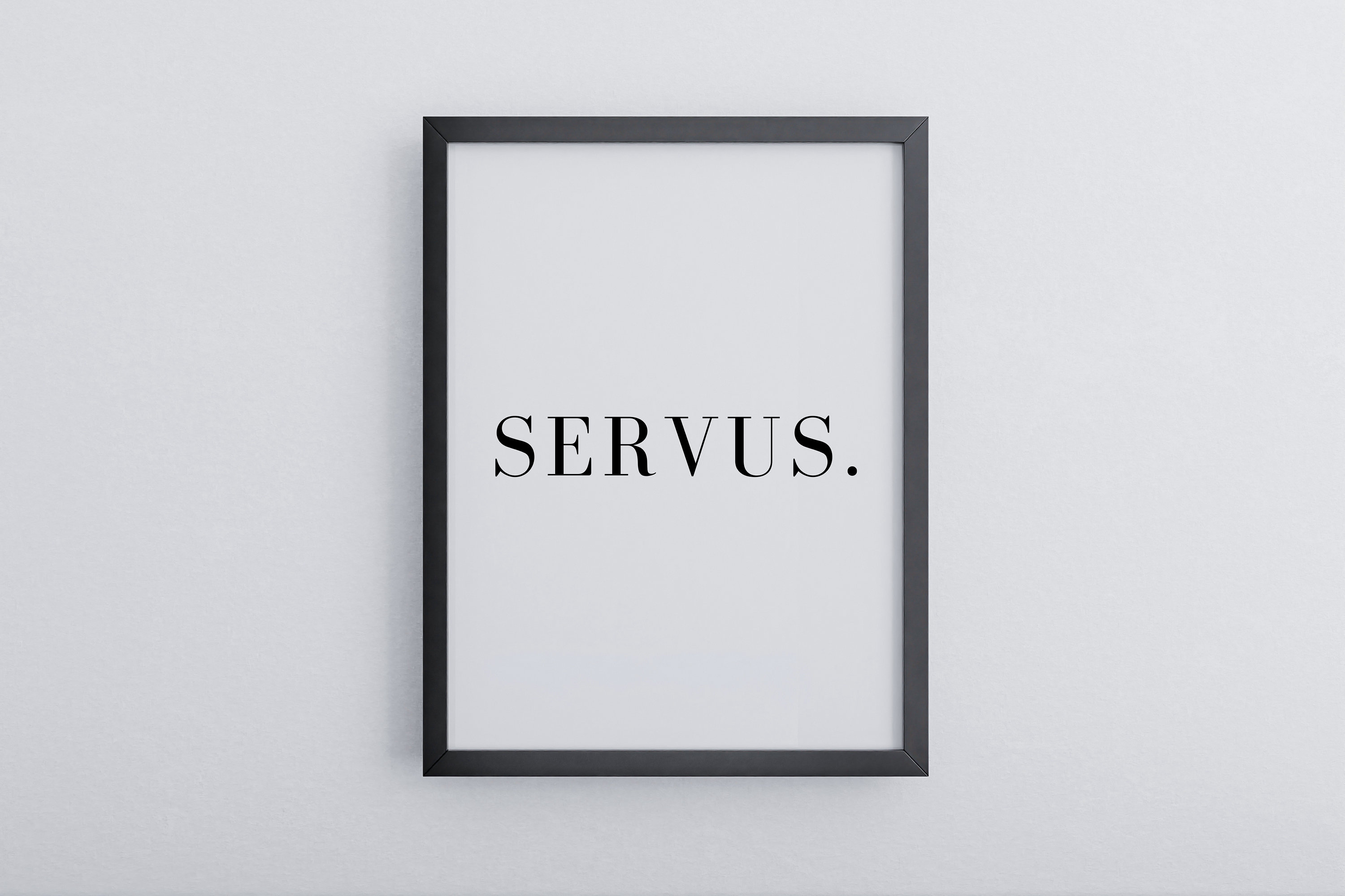 Poster "Servus" | Minimalistisches Wandbild für Eingang oder Flur ...