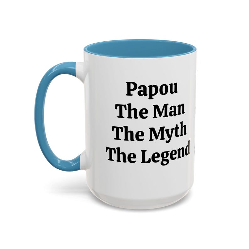Papou the Man the Myth the Legend Coffee Mug, 11oz, Greek Grandfather ...