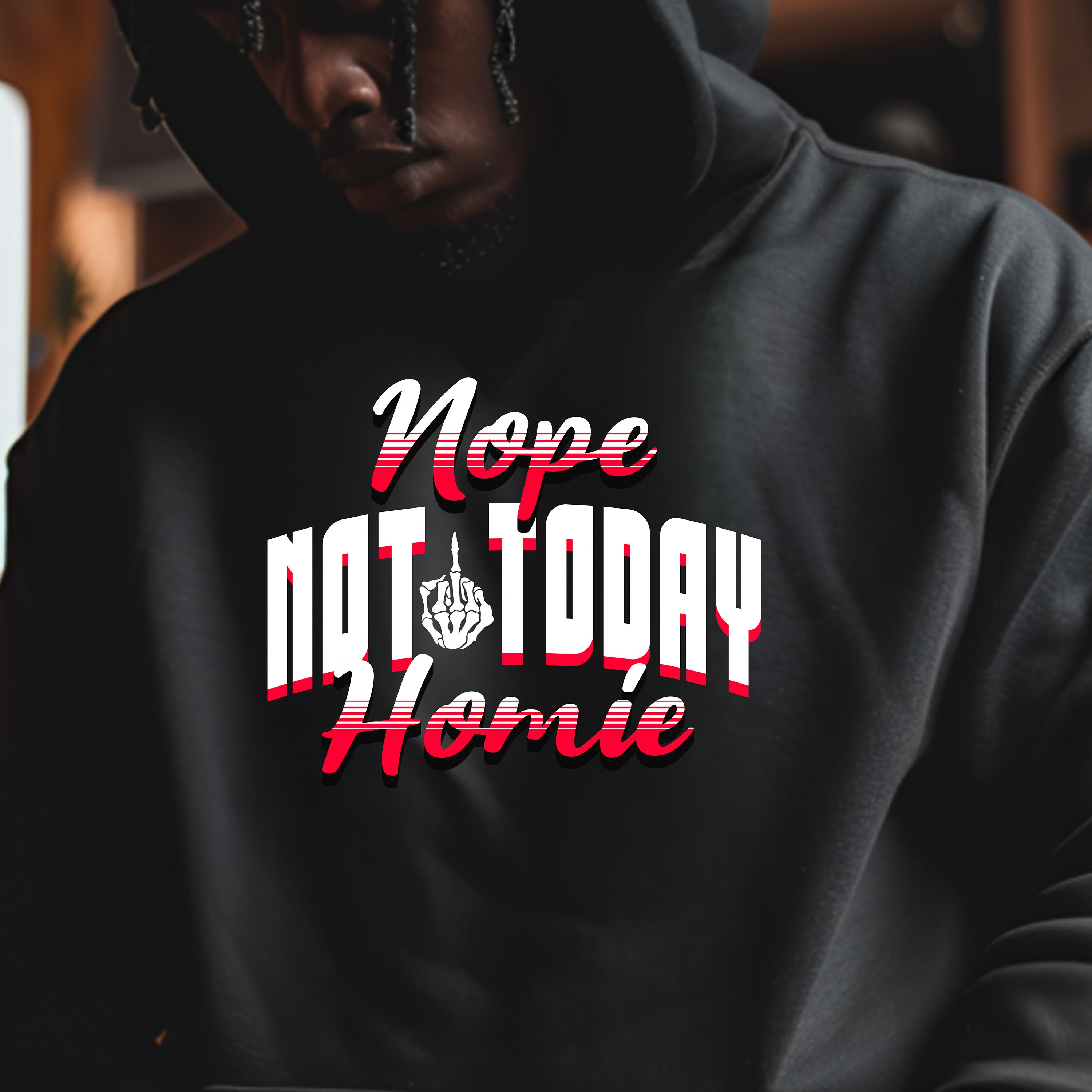 Nope Not Today Homie Svg, Not Feeling It Today, Don't Bother, Savage ...