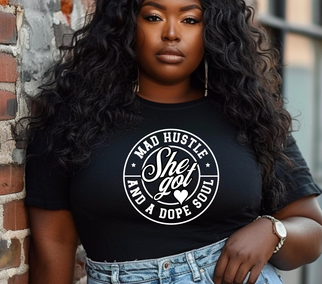 She Got Mad Hustle and a Dope Soul SVG, She is Extraordinary Svg, She ...