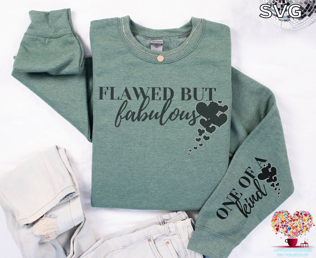 Flawed but Fabulous Svg Png, Sleeve Design Svg, Self Love Svg, Inspire ...