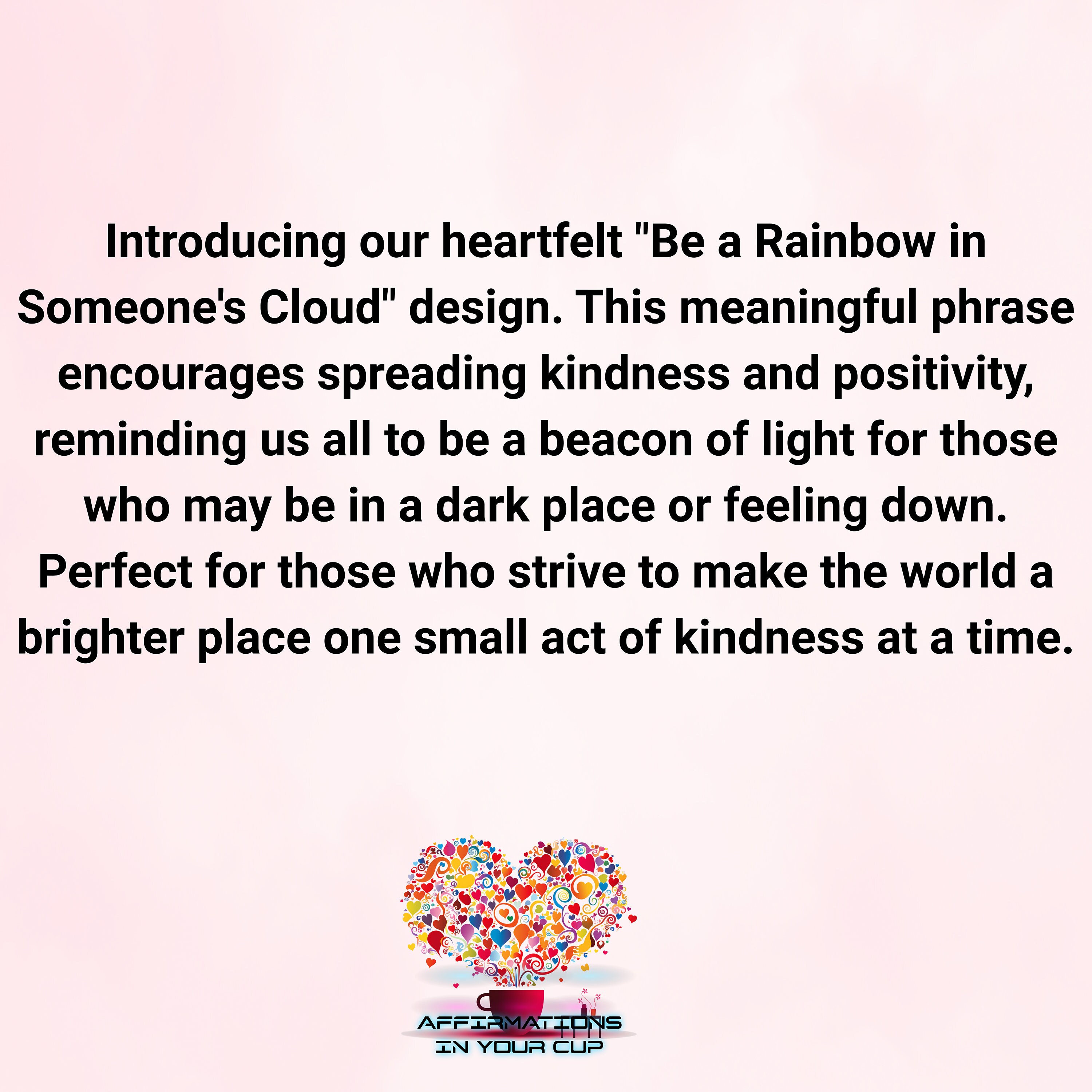 Be a Rainbow in Someone's Cloud Svg Png, Positive Impact, Lend a ...