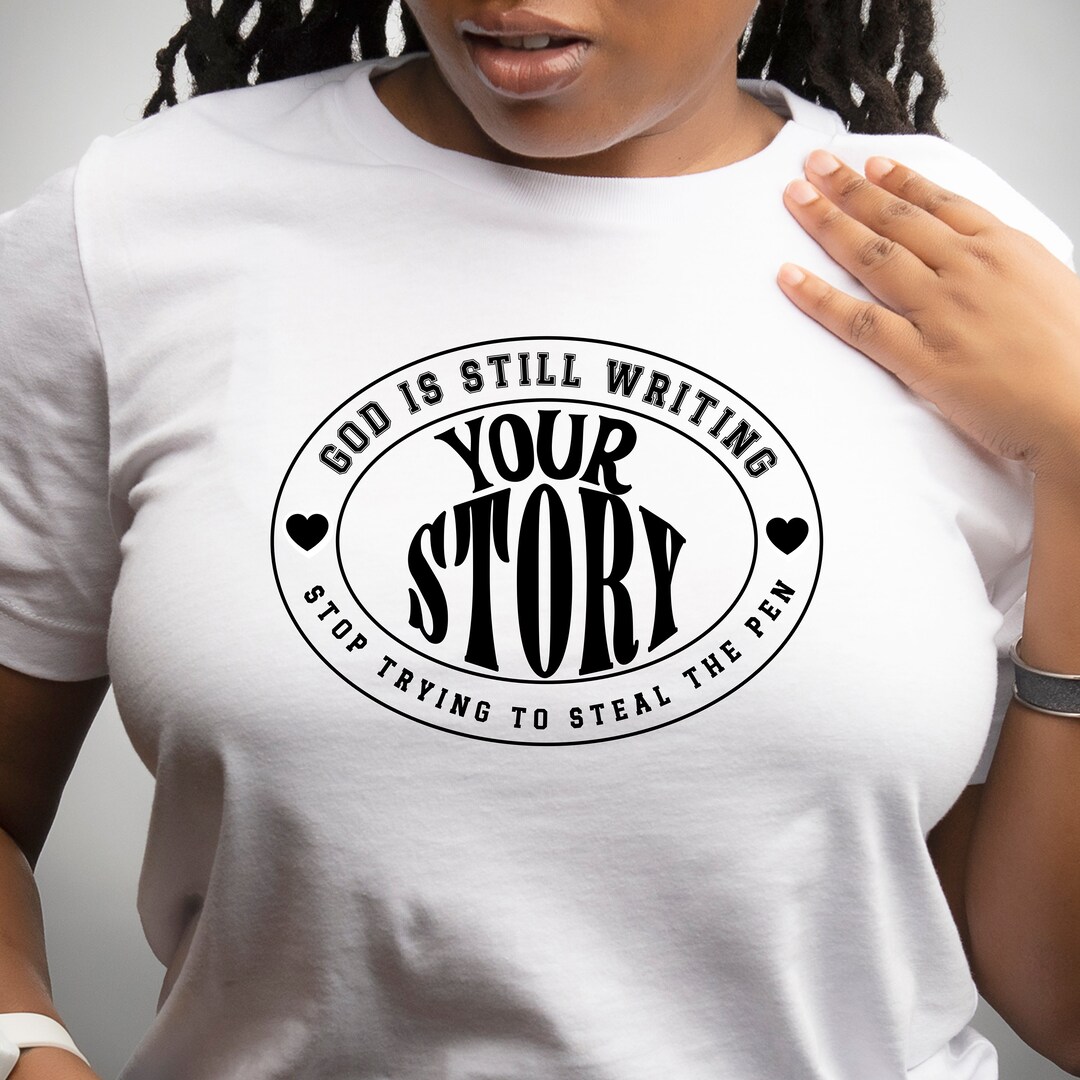 God is Still Writing Your Story SVG, Divine Favour, Christian ...