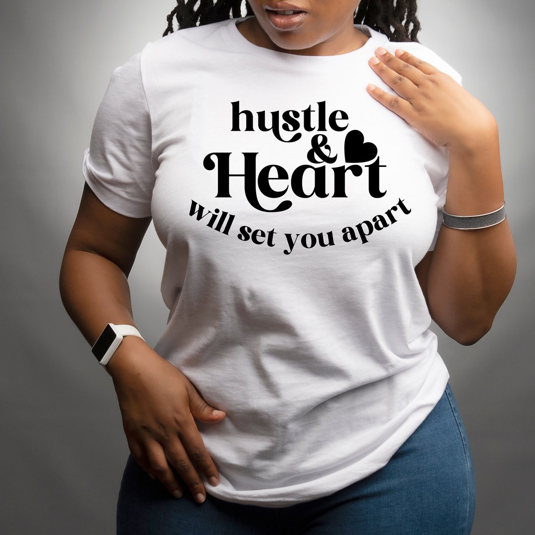 Hustle & Heart Will Set You Apart SVG, CEO Svg, Stay Humble ...